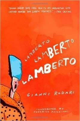 LAMBERTO LAMBERTO LAMBERTO by Gianni Rodari