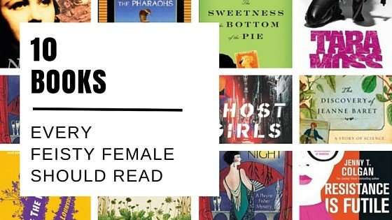 10 Books Every Feisty Female Should Read | Booklover Book Reviews